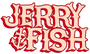 Jerry Fish